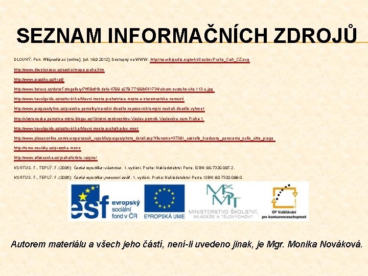 ZEMPIS VY52INOVACE1002hlavn msto Praha POPIS PREZENTACE 3 snmek