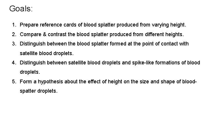 Blood Spatter Analysis Effect of Height on Blood