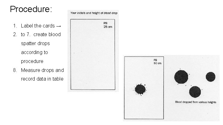 Blood Spatter Analysis Effect of Height on Blood