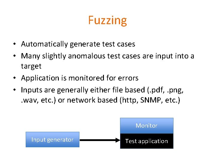 Fuzzing Suman Jana Acknowledgements Dawn Song Kostya Serebryany