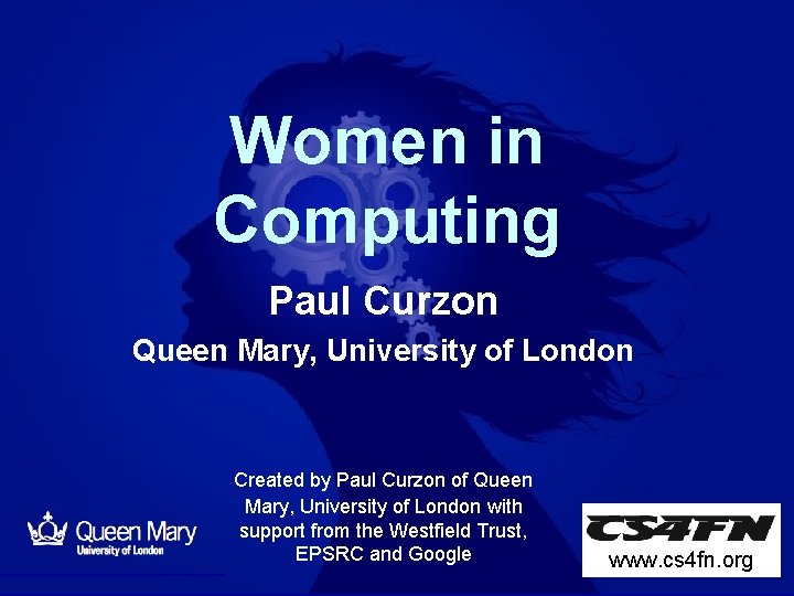 Women in Computing Paul Curzon Queen Mary University