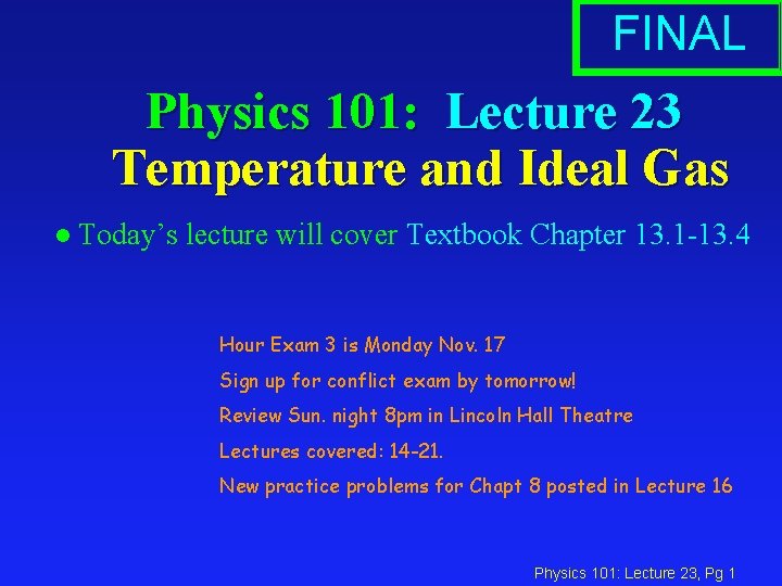 FINAL Physics 101 Lecture 23 Temperature and Ideal