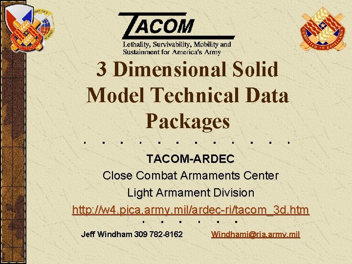 3 Dimensional Solid Model Technical Data Packages TACOMARDEC
