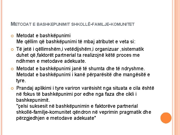 METODAT E BASHKPUNIMIT SHKOLLFAMILJE KOMUNITET Bahrije Zenelaj Nakije