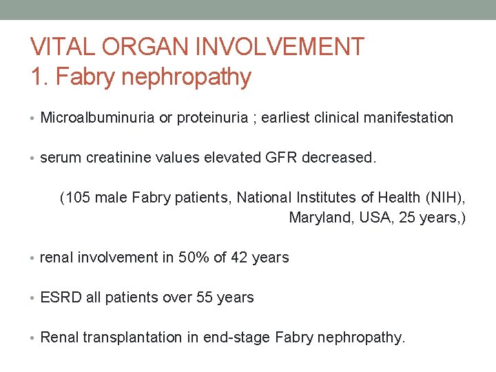 UPDATE ON FABRY DISEASE KIDNEY INVOLVEMENT RENAL PROGRESSION