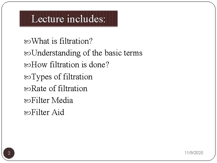 Filtration By Sidra Jabeen Department of Chemical Engineering