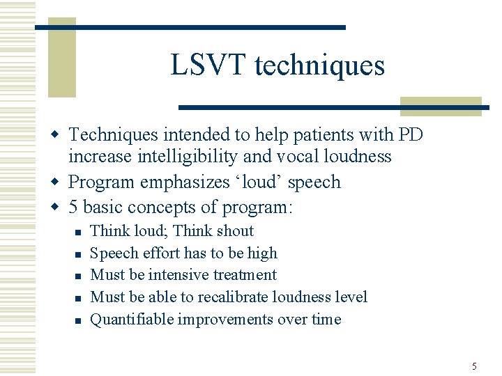 Lee Silverman Voice Treatment LSVT An intensive treatment