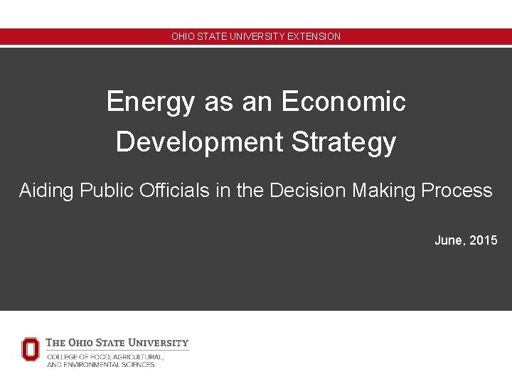 OHIO STATE UNIVERSITY EXTENSION Energy as an Economic