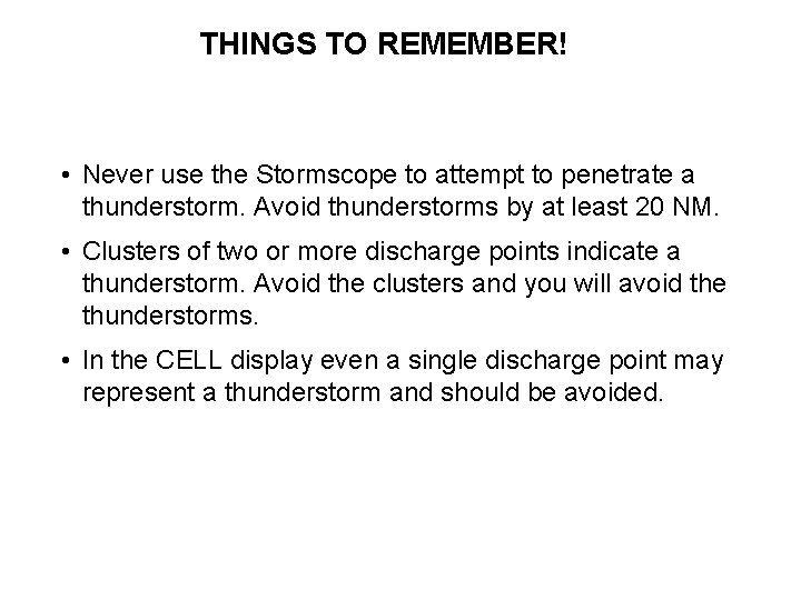 WX500 OVERVIEW The WX500 Stormscope detects electrical discharges
