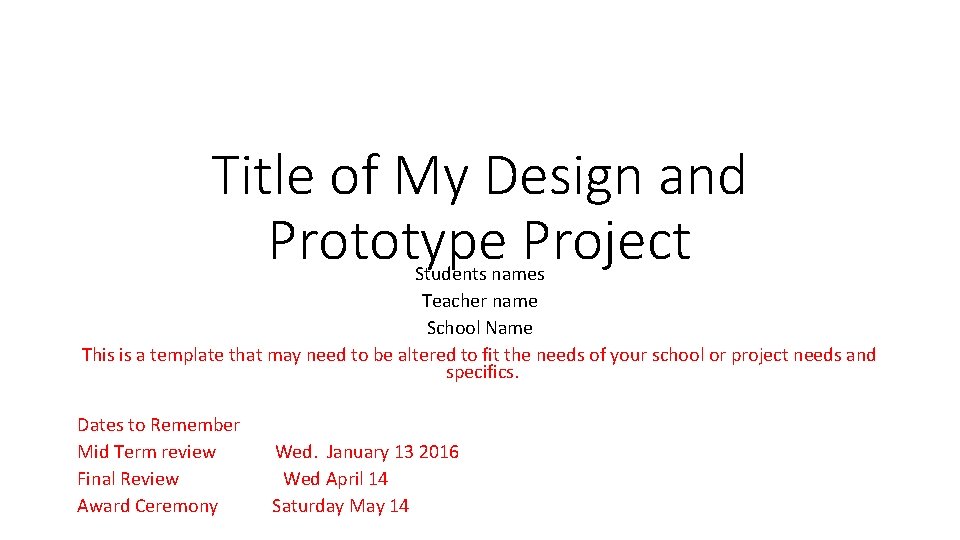 Title of My Design and Prototype Project Students