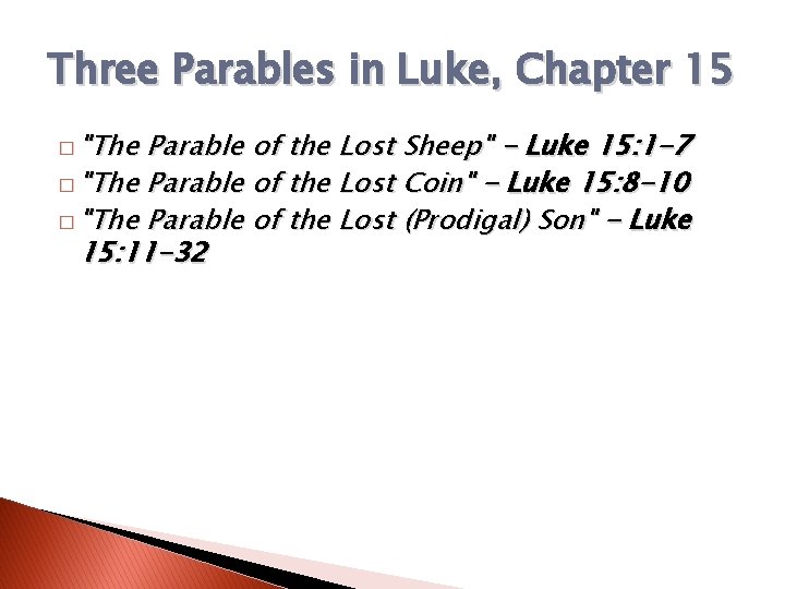 The Parable of the Lost Sheep Luke 15