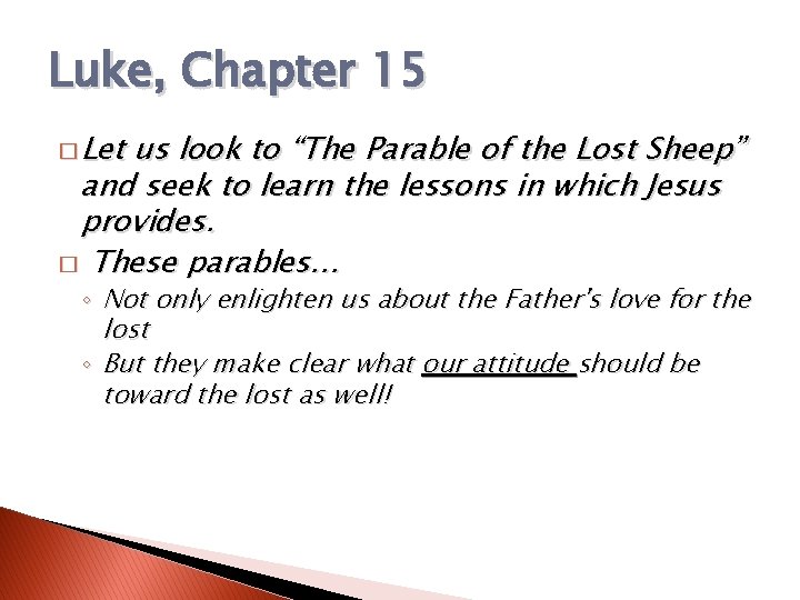 The Parable of the Lost Sheep Luke 15