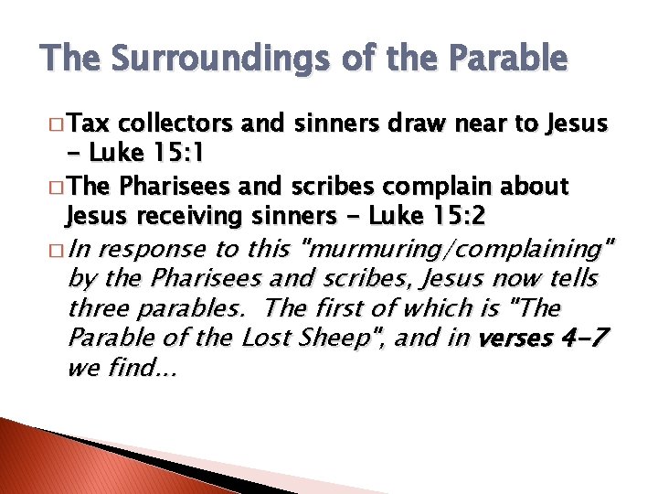 The Parable of the Lost Sheep Luke 15
