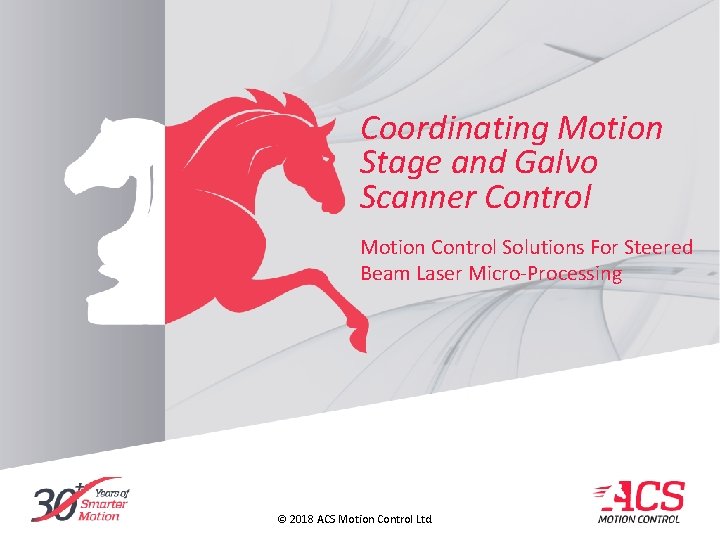 Coordinating Motion Stage and Galvo Scanner Control Motion