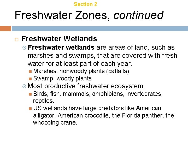 Chapter 21 Section 2 Aquatic Ecosystems Objectives Describe