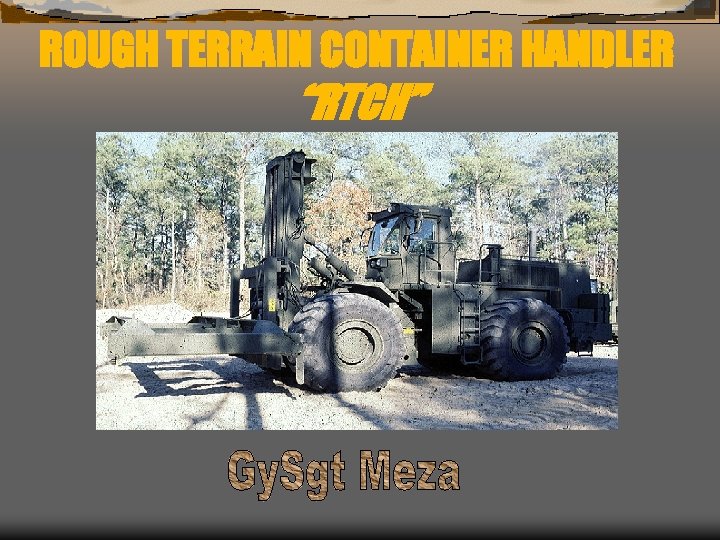 ROUGH TERRAIN CONTAINER HANDLER RTCH RTCH LEARNING OBJECTIVES