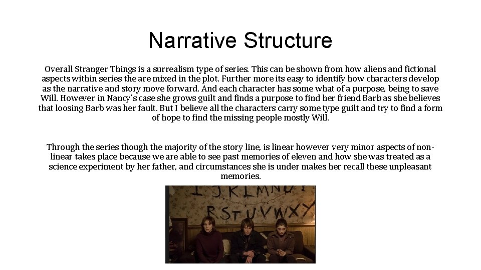 Genre The main genres of Stranger Things are