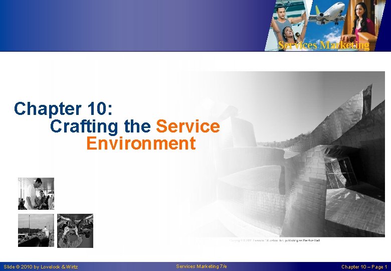 Services Marketing Chapter 10 Crafting the Service Environment