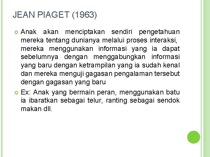 PSIKOLOGI BERMAIN SEJARAH DEFINISI TEORI BENTUK PERMAINAN MANFAAT