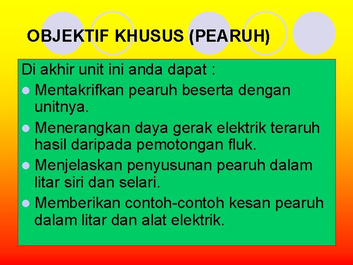 PRINSIP ASAS PEARUH INDUCTOR OBJEKTIF AM Memahami prinsipprinsip