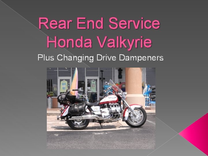 Rear End Service Honda Valkyrie Plus Changing Drive