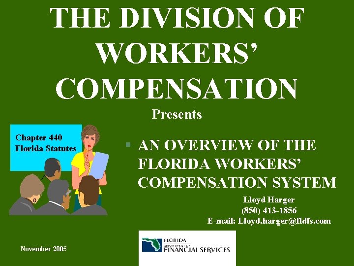 THE DIVISION OF WORKERS COMPENSATION Presents Chapter 440