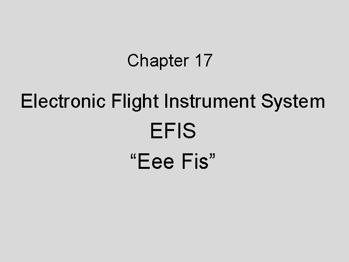 Chapter 17 Electronic Flight Instrument System EFIS Eee