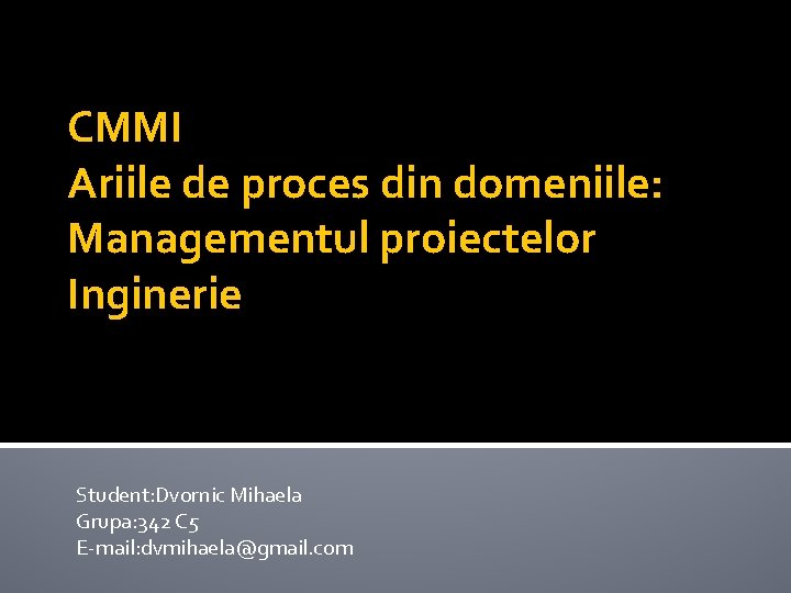 CMMI Ariile de proces din domeniile Managementul proiectelor