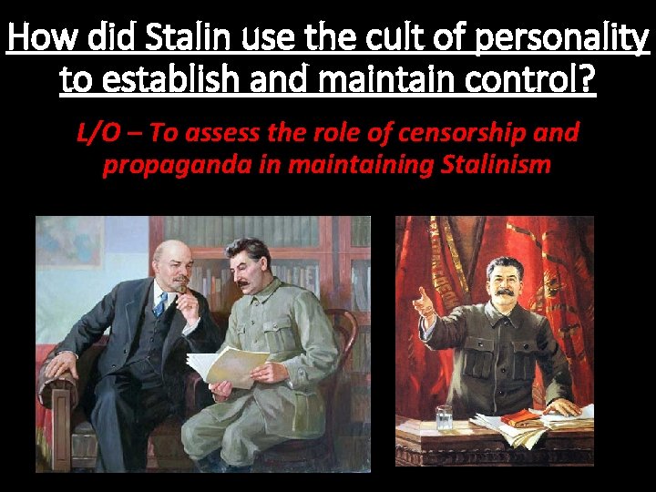 How did Stalin use the cult of personality