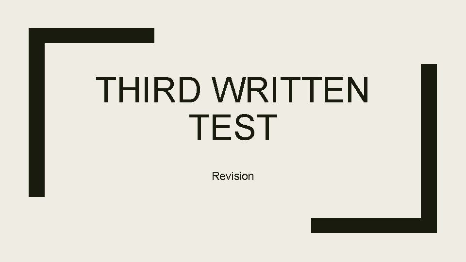THIRD WRITTEN TEST Revision Unit 5 and 6