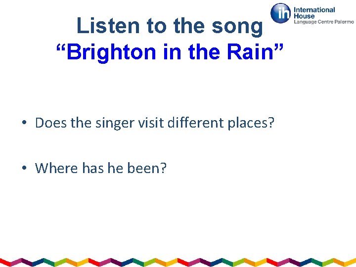 Your holidays Tell your partner about some of