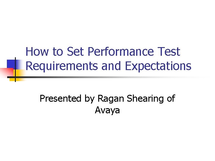How to Set Performance Test Requirements and Expectations