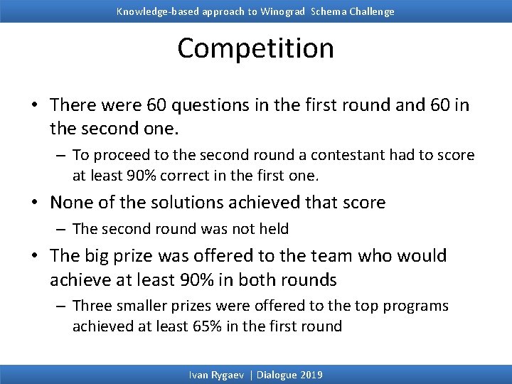 Knowledgebased approach to Winograd Schema Challenge Igor Boguslavsky