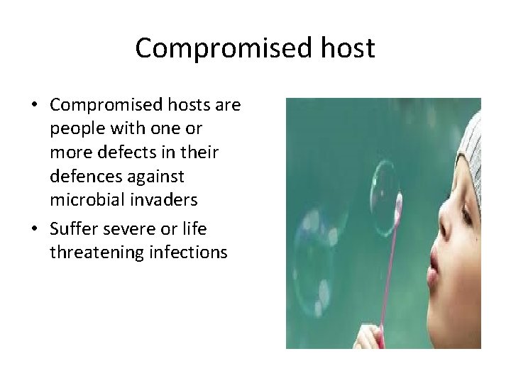 Infections in immunocompromised host Objectives Briefly outline various