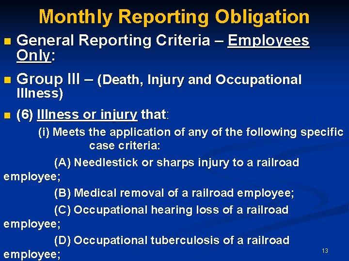 Presentation to Railroad Accident Reporting Personnel Training Module