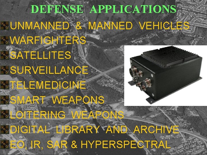 DEFENSE APPLICATIONS UNMANNED MANNED VEHICLES WARFIGHTERS SATELLITES ...