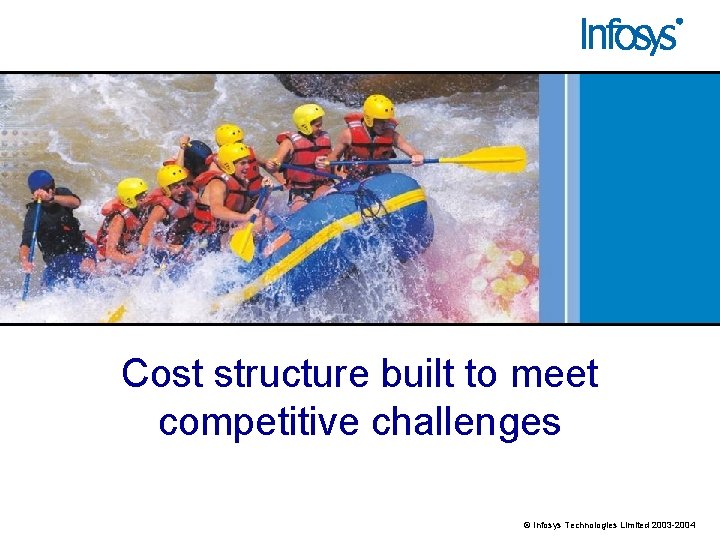 Meeting the challenges of global competition Financial excellence