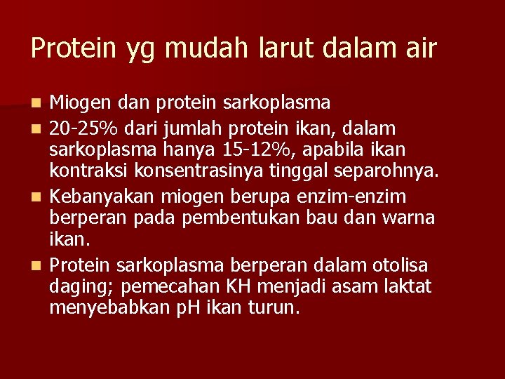 Perubahan protein pada proses pengolahan Dasardasar Teknologi Pengolahan