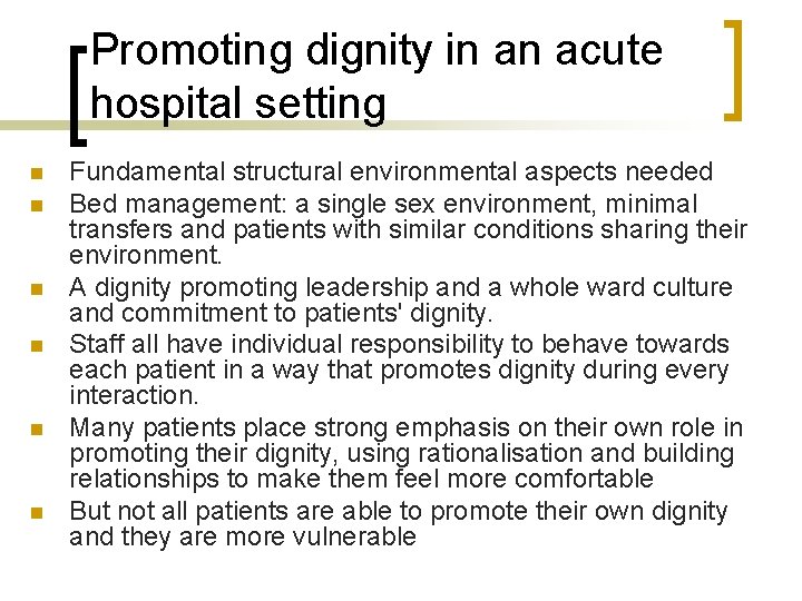 Promoting patients dignity in an acute hospital setting