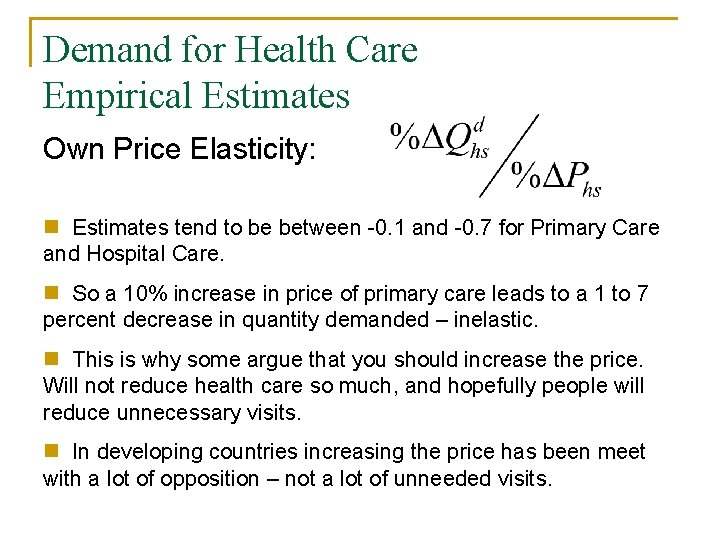 Health Production Demand for Health Care Outline n