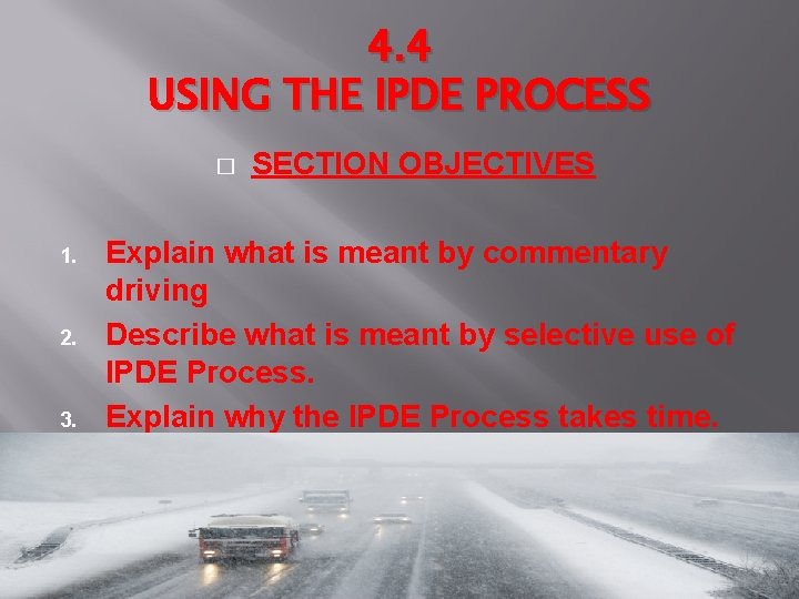 CHAPTER 4 MANAGING RISK WITH THE IPDE PROCESS