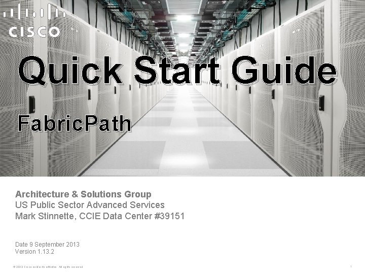 Quick Start Guide Fabric Path Architecture Solutions Group