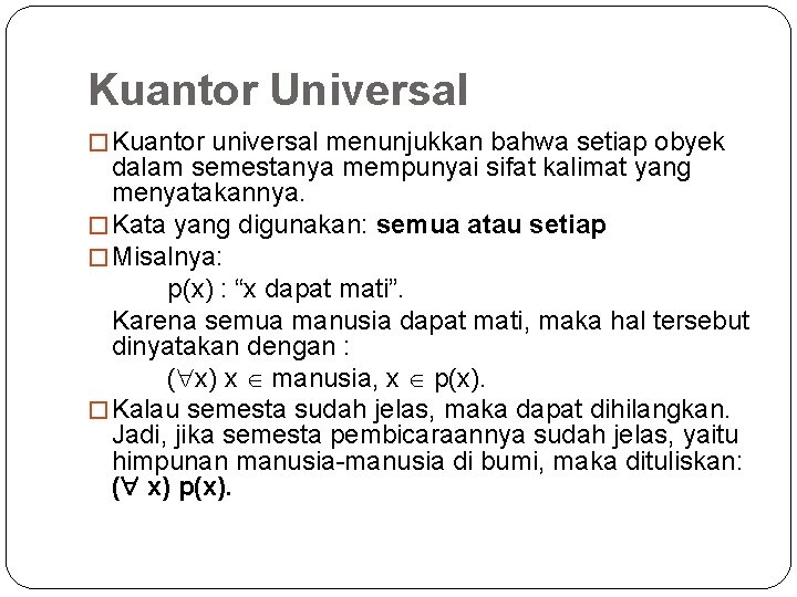 KALKULUS PREDIKAT KALIMAT BERKUANTOR Predikat 1 Dalam tata