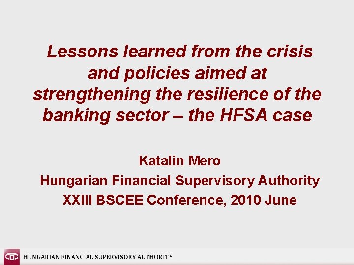 Lessons learned from the crisis and policies aimed