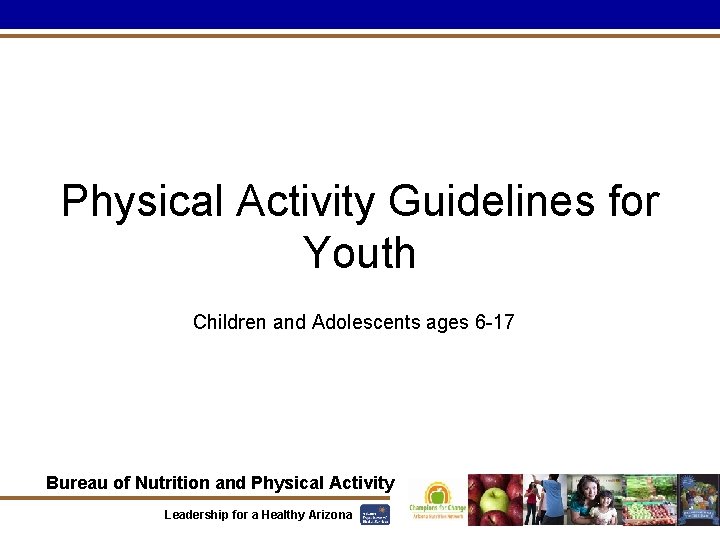 Physical Activity Guidelines for Youth Lets Move April