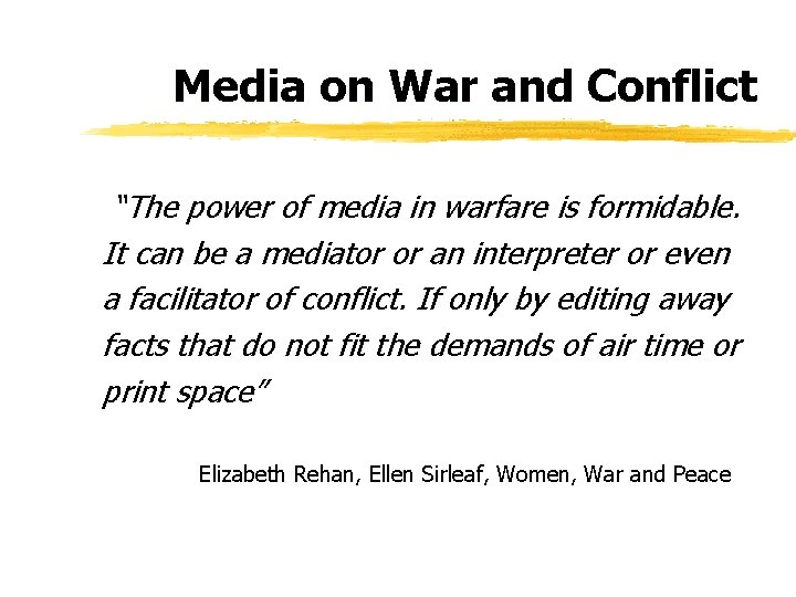Media on Women Portrayal and Conflict Reporting Principles