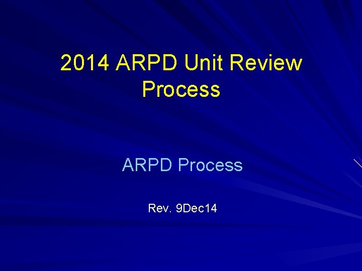 2014 ARPD Unit Review Process ARPD Process Rev