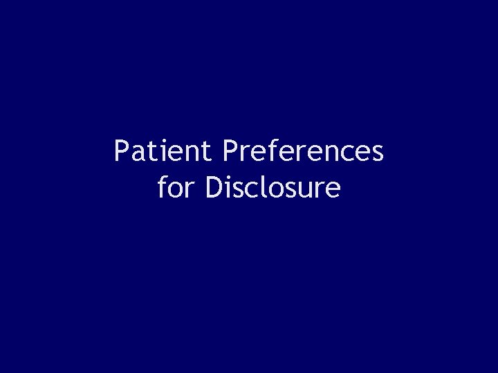 To Tell or Not to Tell Disclosing Medical
