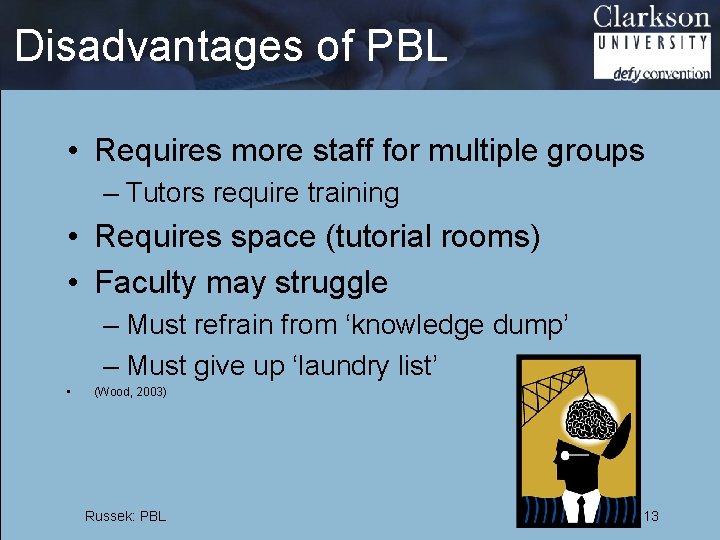 ProblemBased Learning for Student Engagement Leslie Russek PT