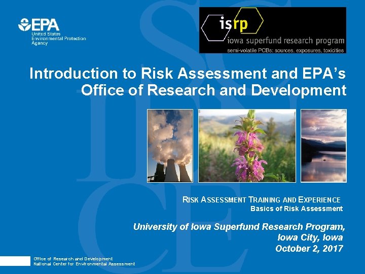 Introduction to Risk Assessment and EPAs Office of